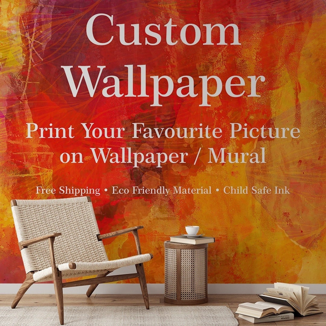 Custom Wallpaper, Personalized Wall Mural Design Your Dream Wall Mural ...