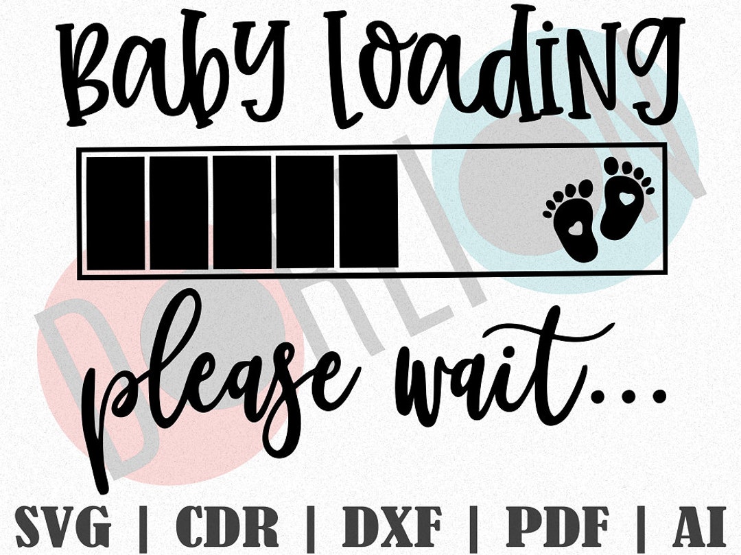 Baby Loading Design SVG, Customize Gift Svg, Vinyl, Bundle Cut File ...