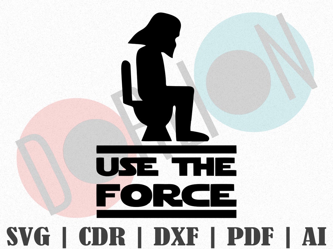 Star Wars Use the Force Design SVG, Customize Gift Svg, Vinyl, Bundle ...