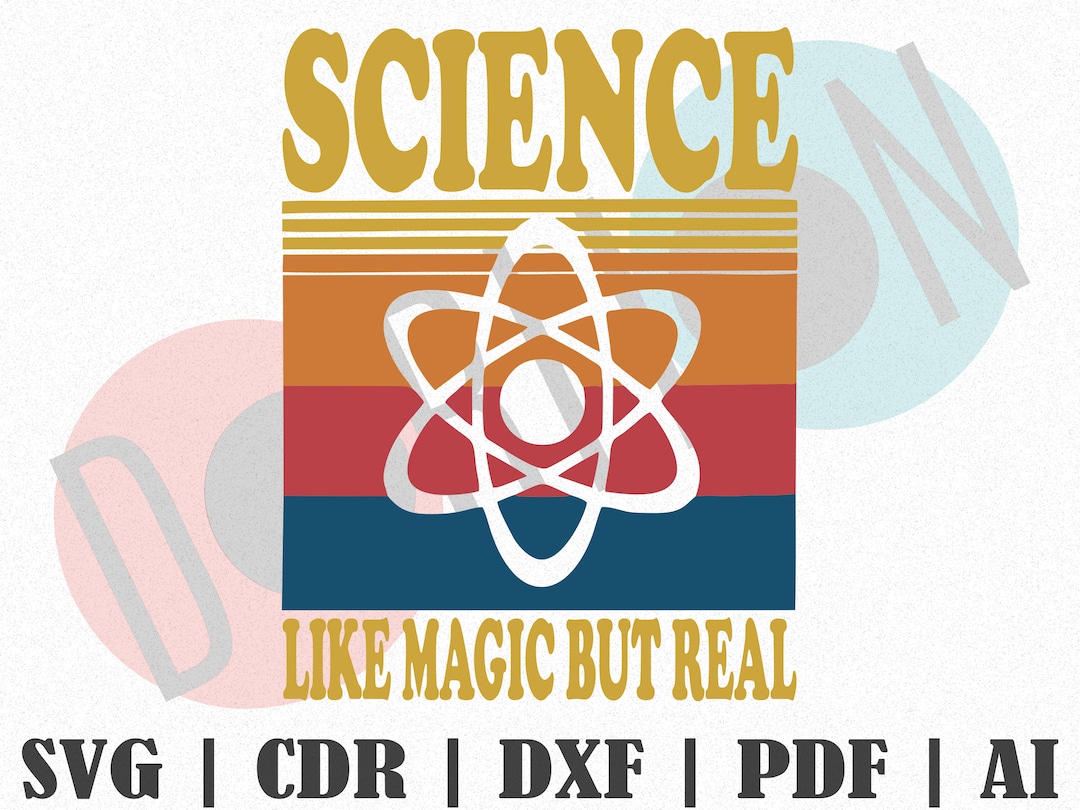 Science Like Magic but Real Design SVG, Customize Gift Svg, Vinyl ...