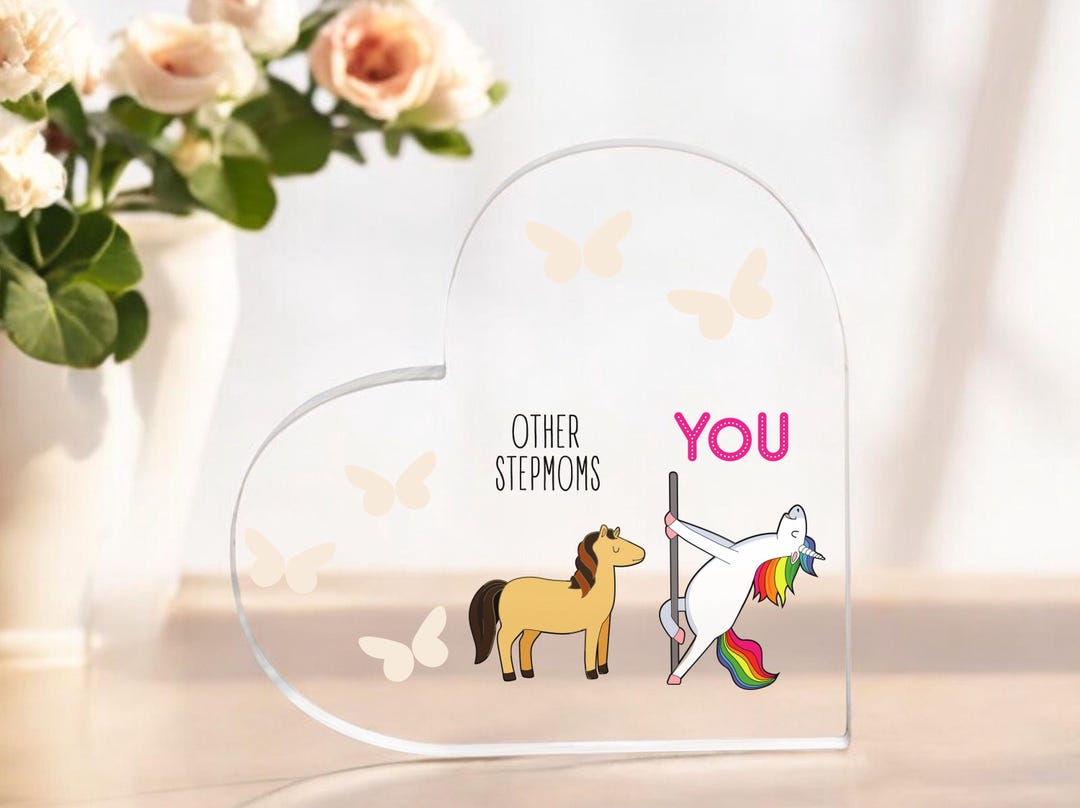 Stepmom Heart Acrylic Plaque, Funny Step Mom Gift, Other Stepmoms You ...