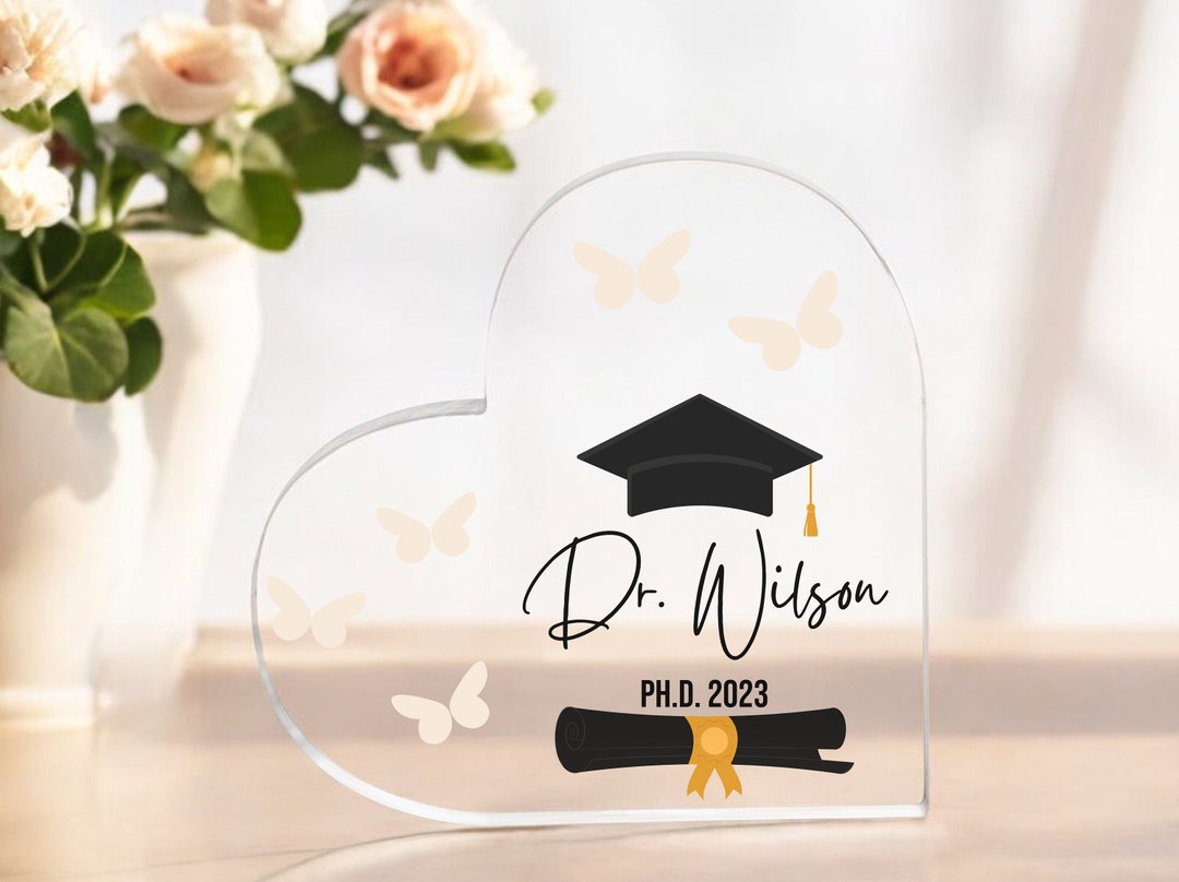 Personalized Phd Graduation Heart Acrylic Plaque, Doctorate Degree Gift ...