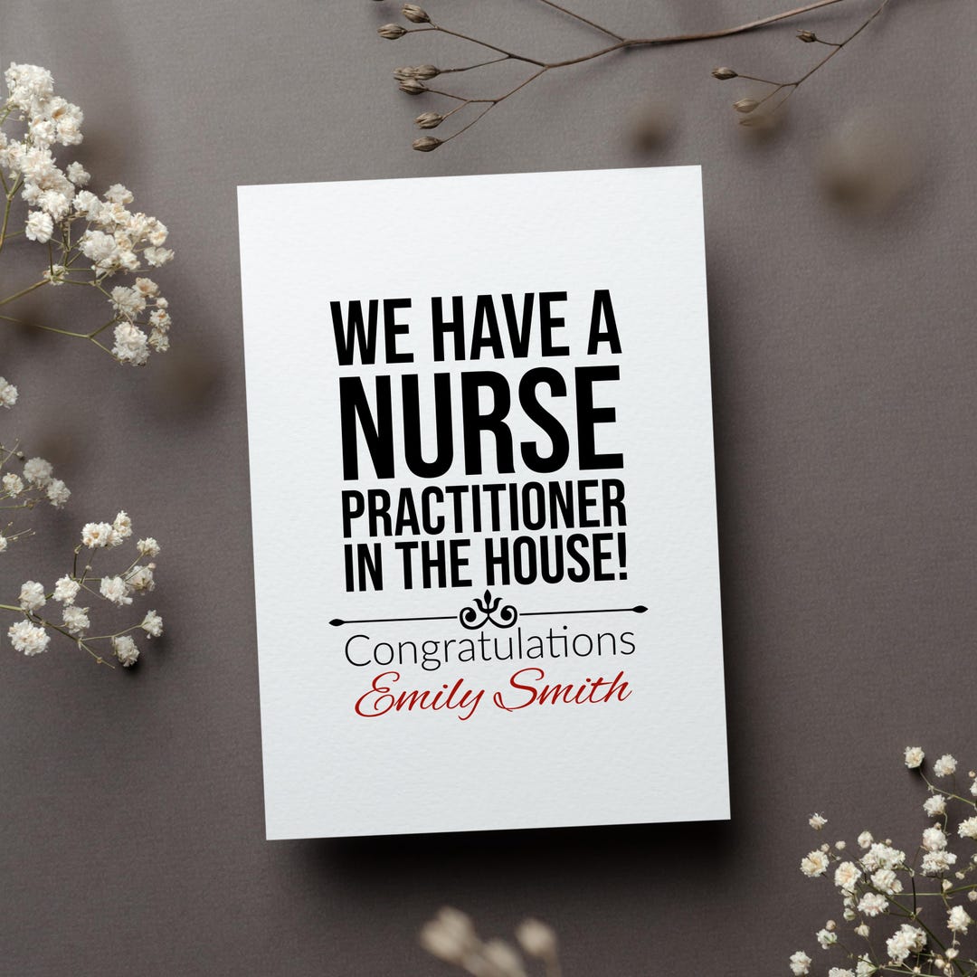 Personalized Nurse Practitioner Graduation Card, We Have A Nurse ...