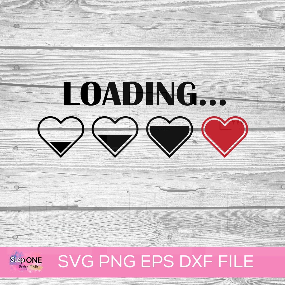 Love Hearts, Png, Svg Digital File. Valentines Day Svg, Loading Svg ...