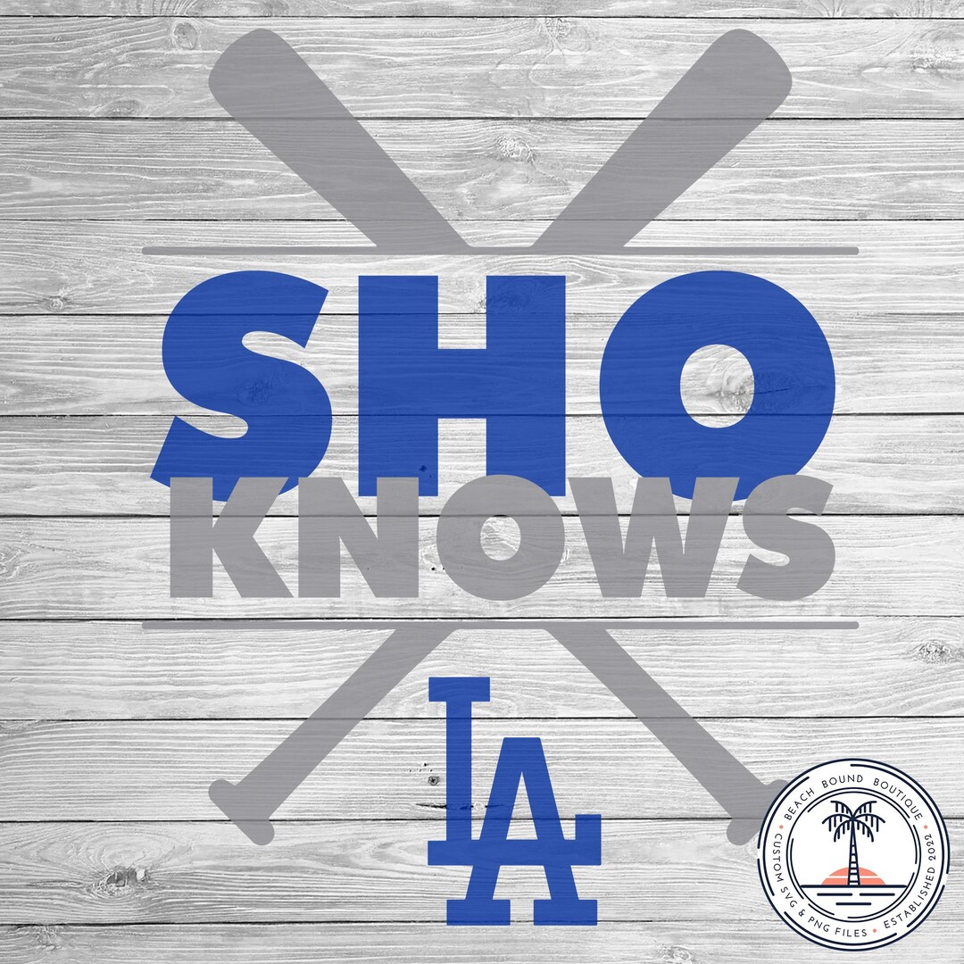 Sho Knows SVG | Los Angeles SVG | Baseball Svg | LA Svg | West Coast ...