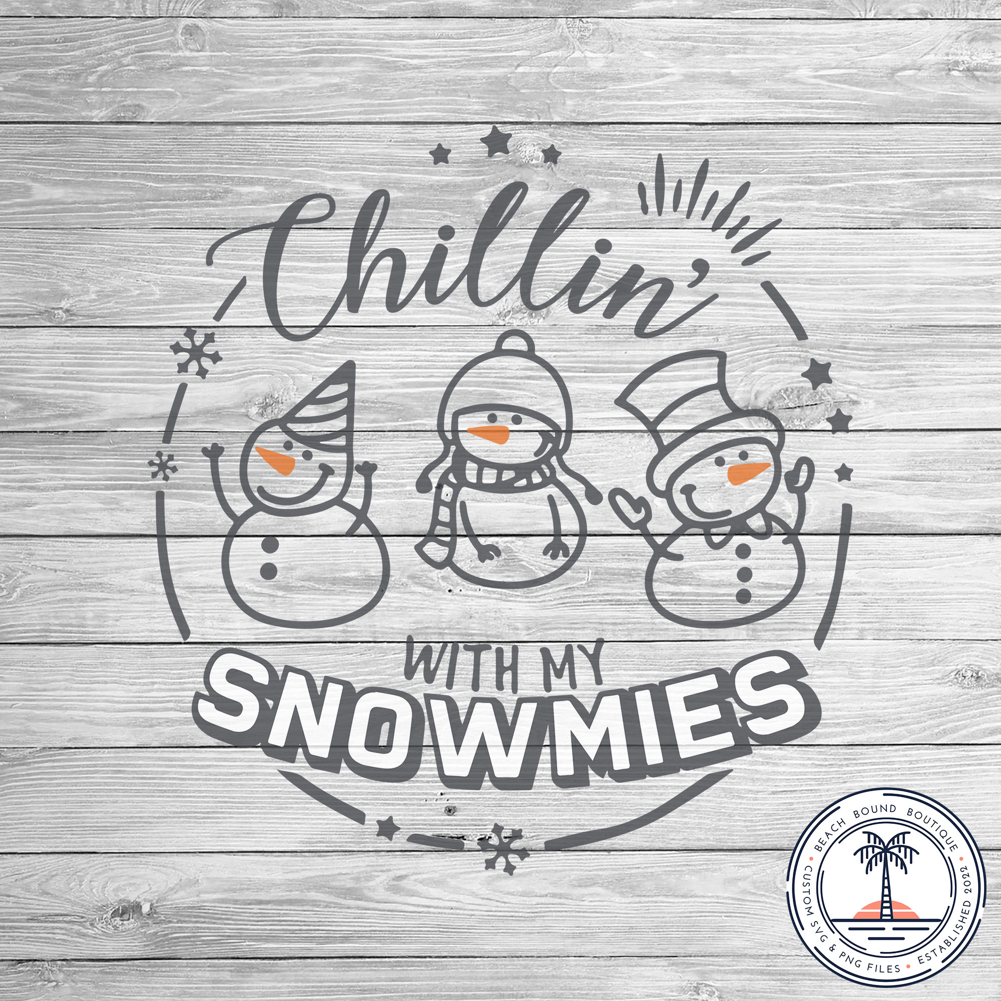 Chillin' With My Snowmies Svg Snowman SVG Snowmen Png Snowflakes Svg ...