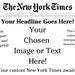 The New York Times Custom Made Digital Newspaper, Finished and Ready to ...