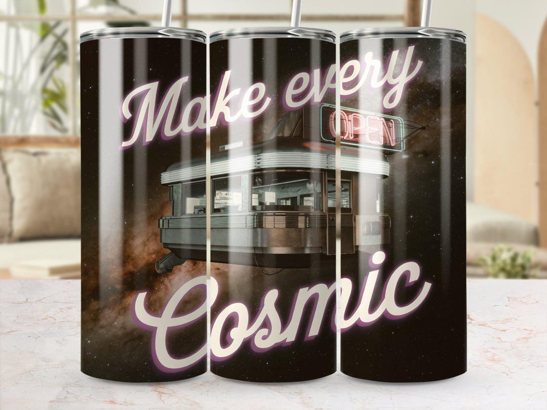 Cosmic Diner 20oz Tumbler Wrap PNG, Make Every Moment Cosmic Digital ...