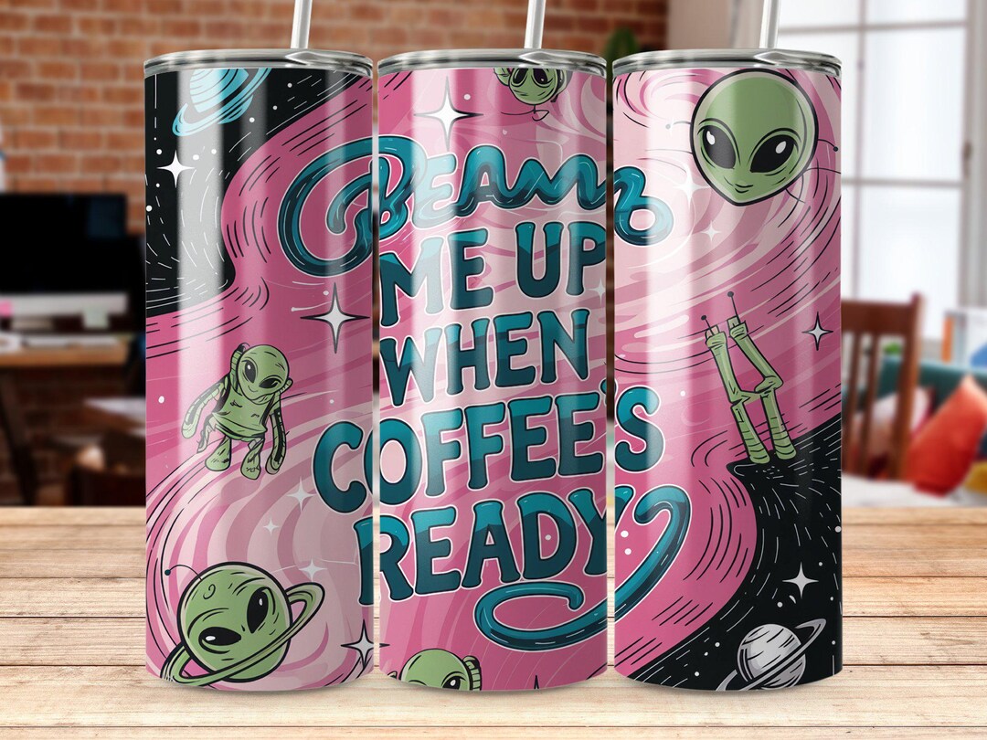 Alien Coffee Tumbler Wrap, 20oz Digital Tumbler Wrap, Funny Alien ...