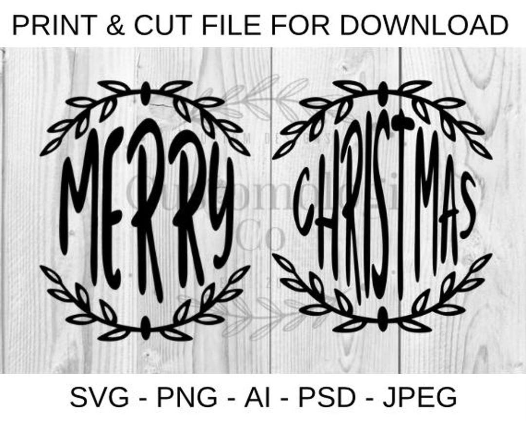 Merry Christmas SVG PNG Digital Download Print or Cut File for Cricut ...