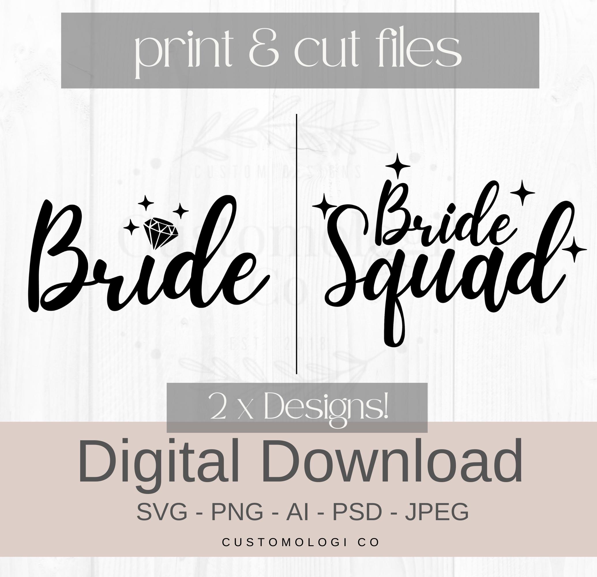 Bride SVG | Bride Squad SVG | Bridal Bachelorette SVG Png| Instant ...