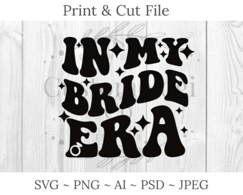 In My Bride Era SVG PNG | Bride Svg Png | Bridal Svg Png for Weddings ...