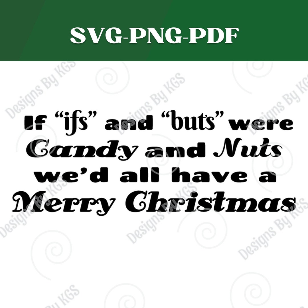 Funny Christmas Quote, SVG PDF PNG Cricut Decal Big Bang Sheldon, Ifs ...