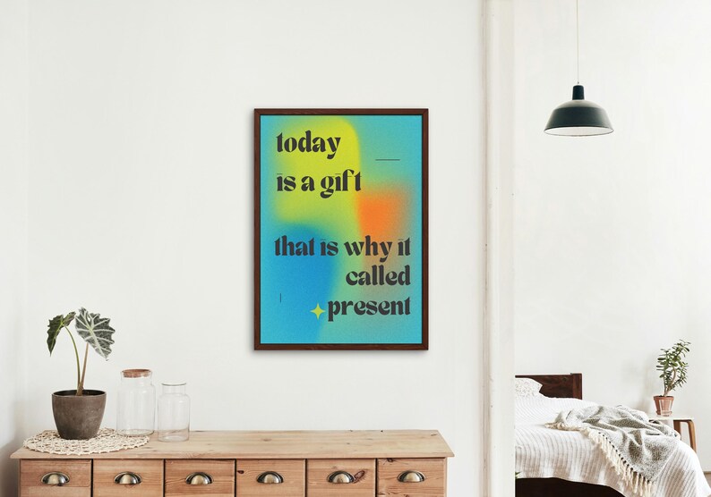 Today is A Gift That's Why It's Called Present Art Print | Eleanor ...