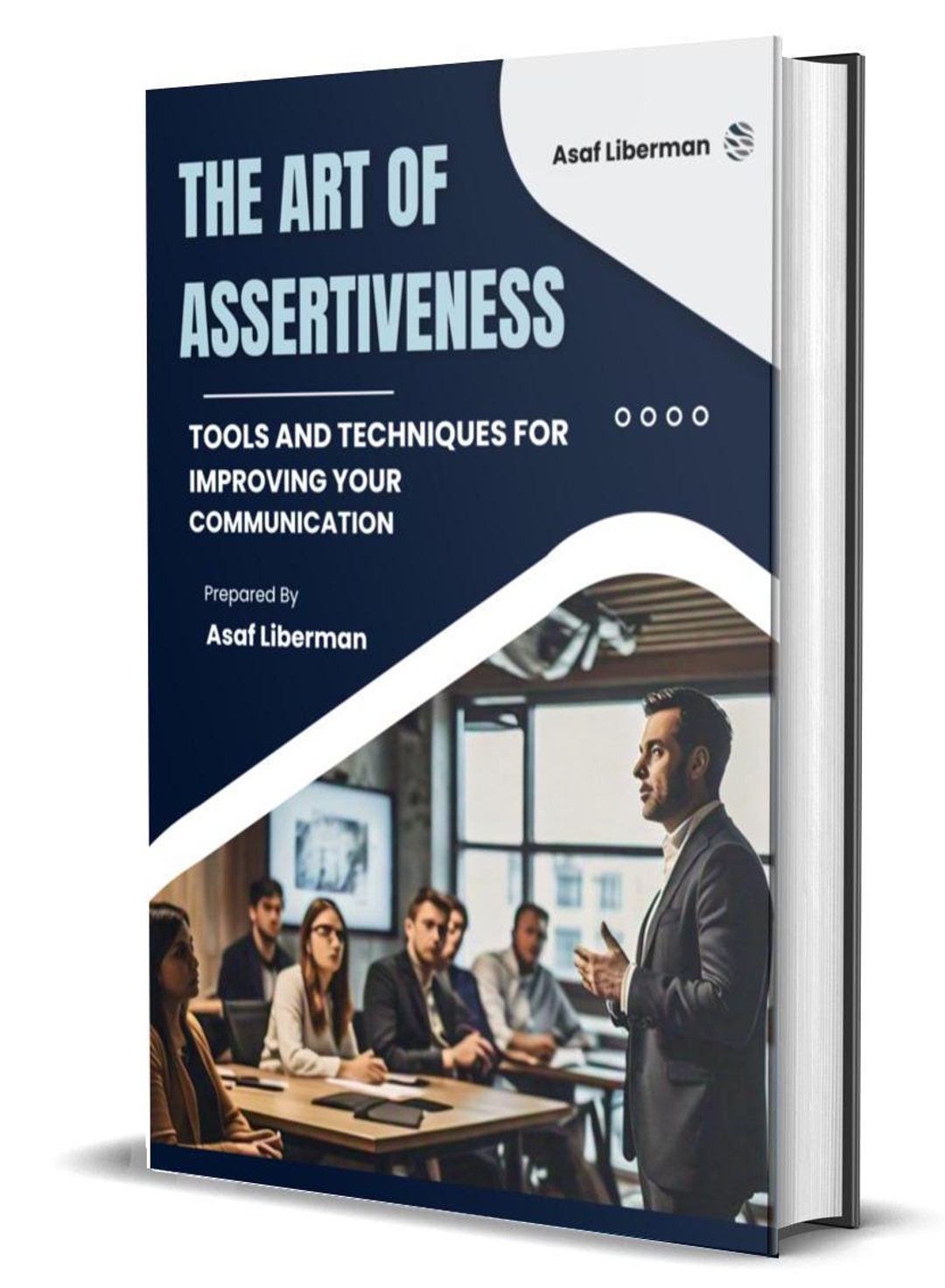 The Art of Assertiveness Tools and Techniques for Improving Your ...