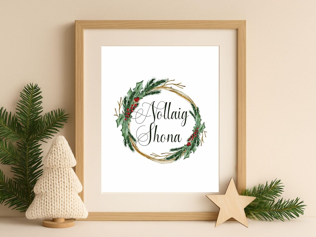 Nollaig Shona Wall Art, Irish Christmas Printable, Gaelic Holiday ...