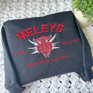 Meleys , the Red Queen, the Queen That Never Was, Dragon Sweatshirt ...