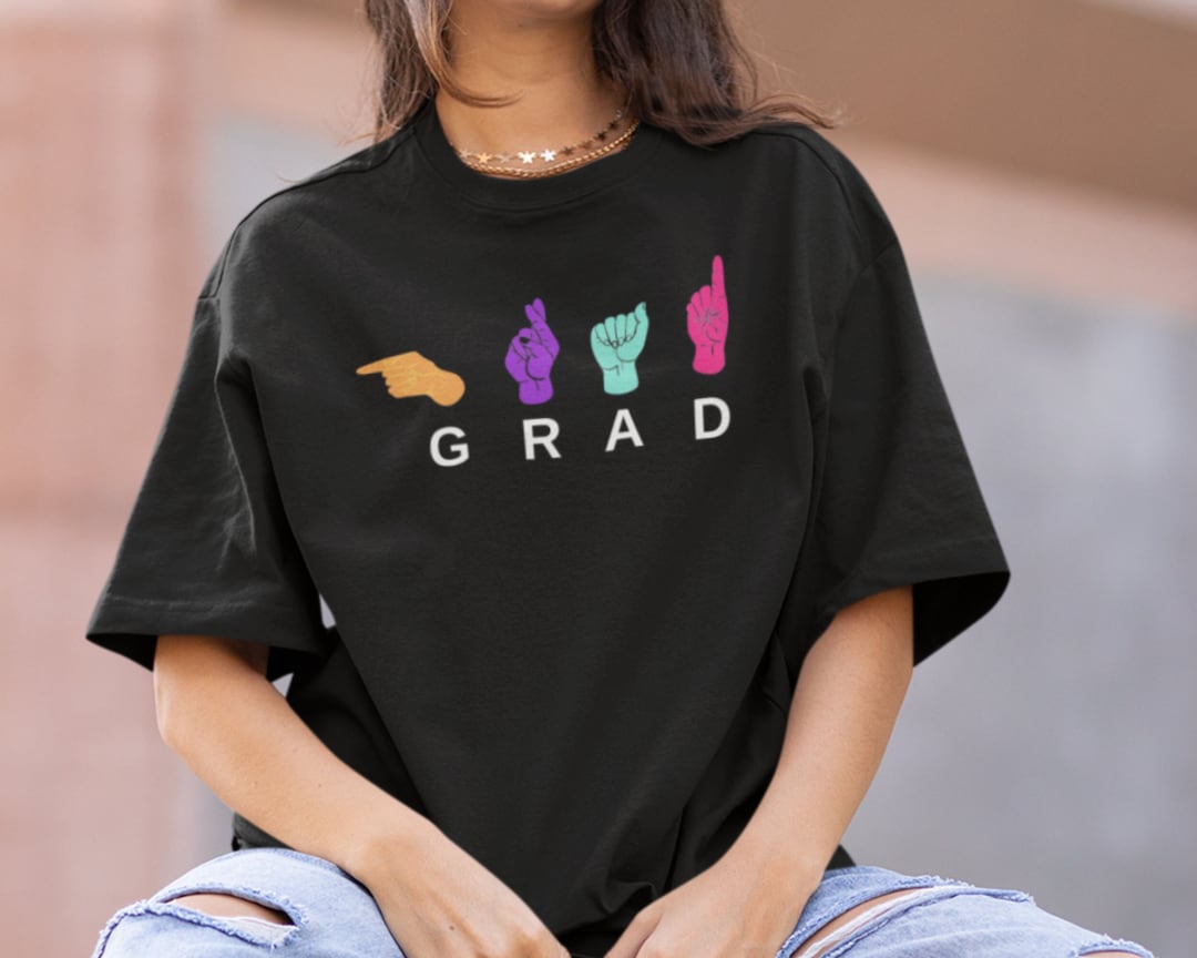 Sign Language Graduation Gift Tshirt for Grad ASL Student Gift for End ...