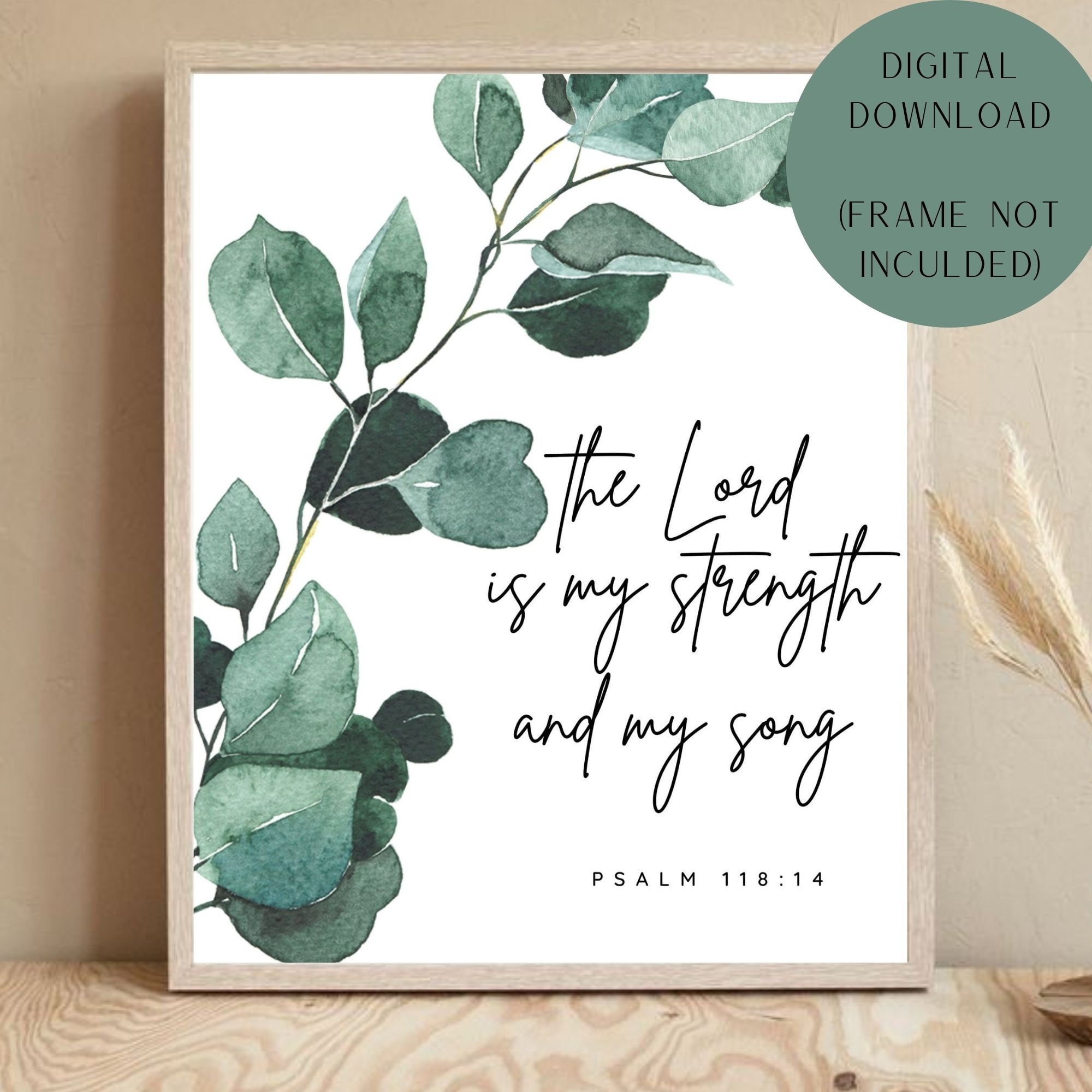 The Lord is My Strength and My Song Psalm 118:14 Scripture Printable ...