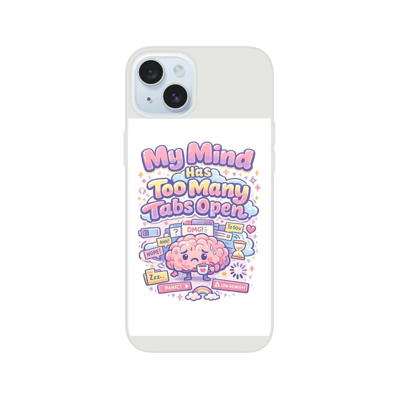 My Mind Has Too Many Tabs Open – Funny ADHD & Anxiety Art | Pastel ...