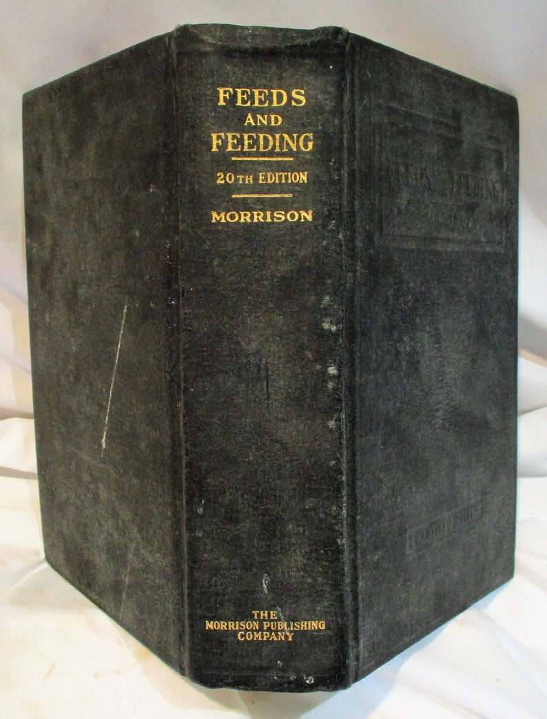 1947 Feeds and Feeding, Agriculture, Farm, Ranch, and Veterinary Book ...