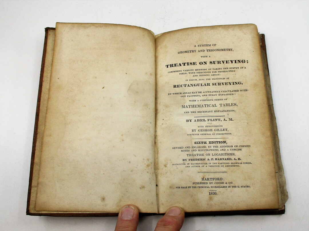 1830 Geometry, Trigonometry, and Treatise on Surveying, Field Surveying ...