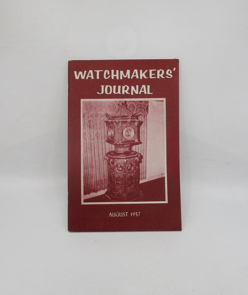 1957 Watchmakers' Journal, Watch and Clock Repair Book, Old Reference ...