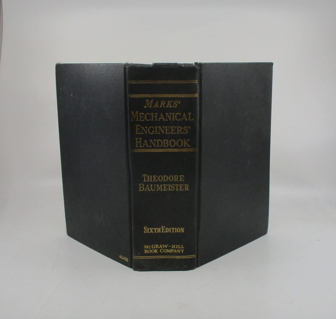 1958 Mechanical Engineers' Handbook, Engineering Guide and Reference ...