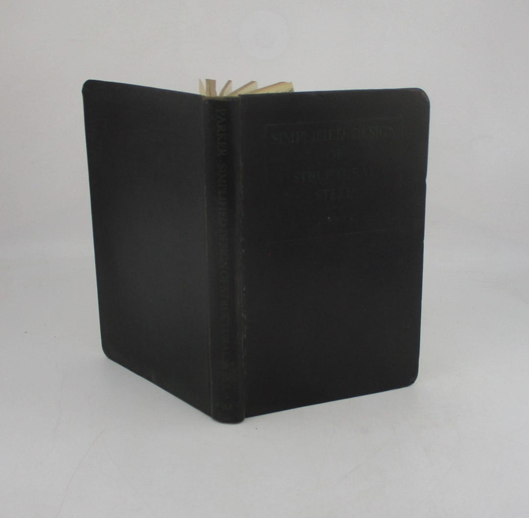 1945 Simplified Design of Structural Steel, Engineering, Architecture ...