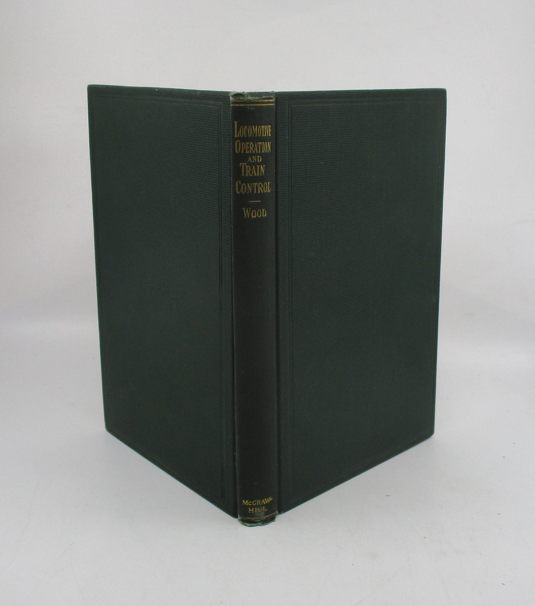 1915 Locomotive Operation and Train Control Book: Antique Railroad ...
