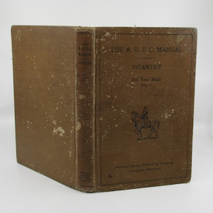1925 ROTC US Army Infantry Training Manual: Antiquarian Military ...