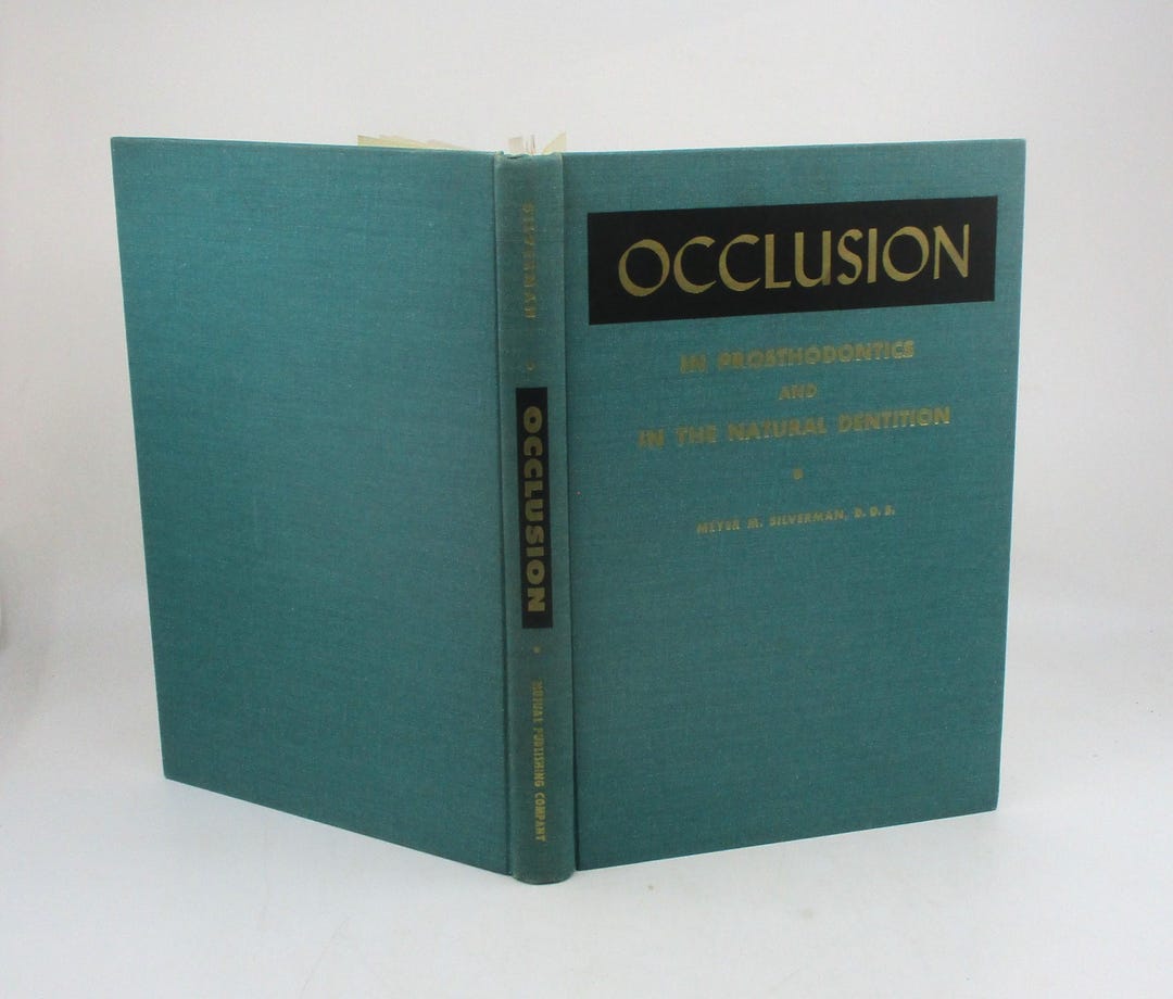 1962 Occlusion in Prosthodontics and Natural Dentition, Dentistry ...