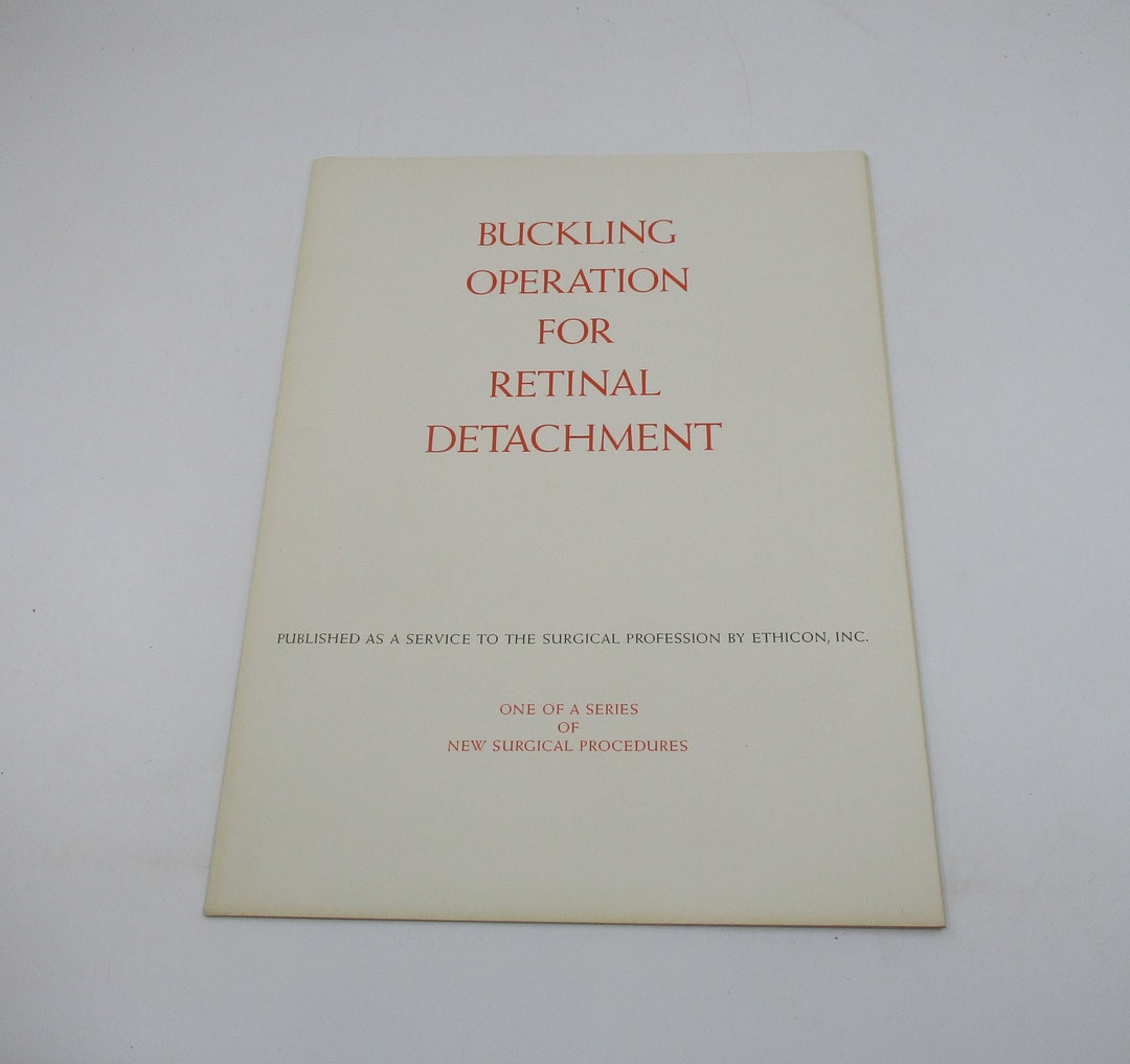 Undated Eye Surgery Pamphlet, Buckling Operation for Retinal Attachment ...