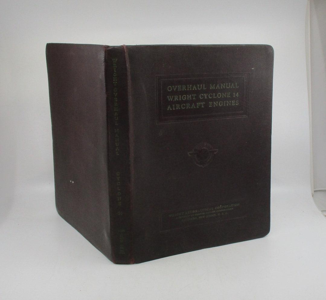 1942 Wright Aeronautical Corp. Overhaul Manual for Cyclone 14 Aircraft ...