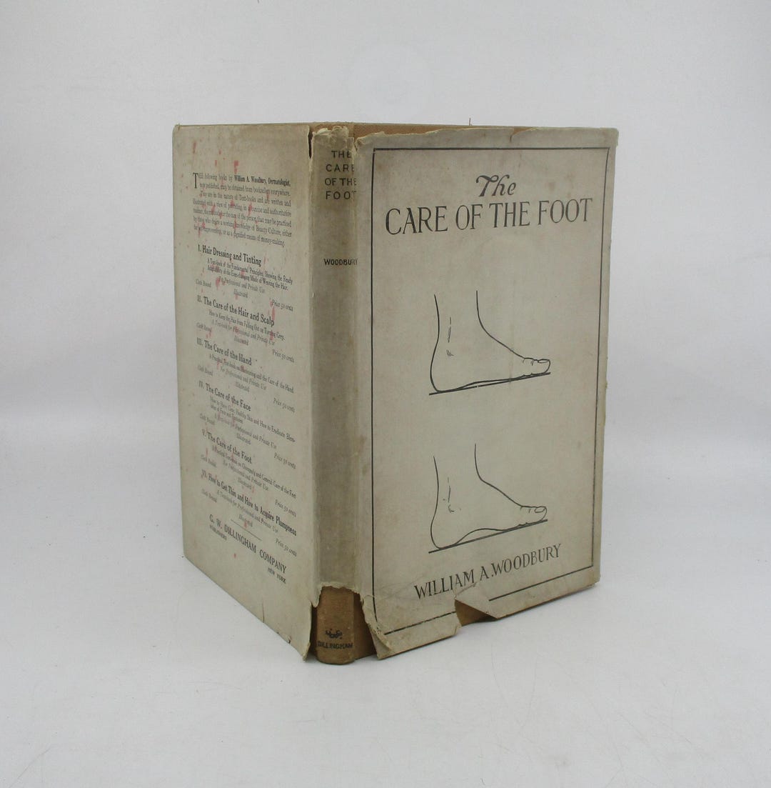 1915 the Care of the Foot, Podiatry, Chiropody, Anatomy, Physiology ...
