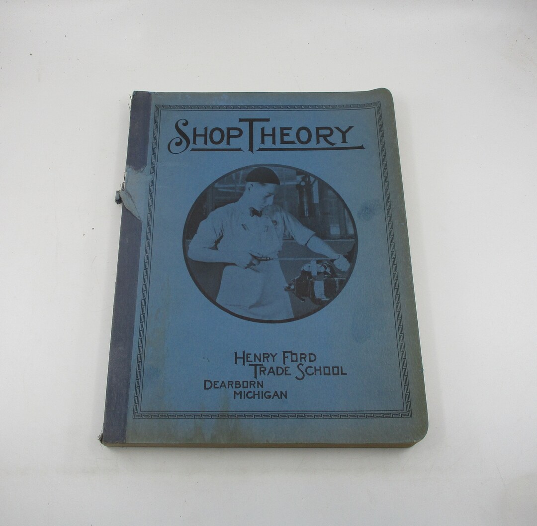 Henry Ford Trade School "shop Theory" Training Manual, 1941, Dearborn ...