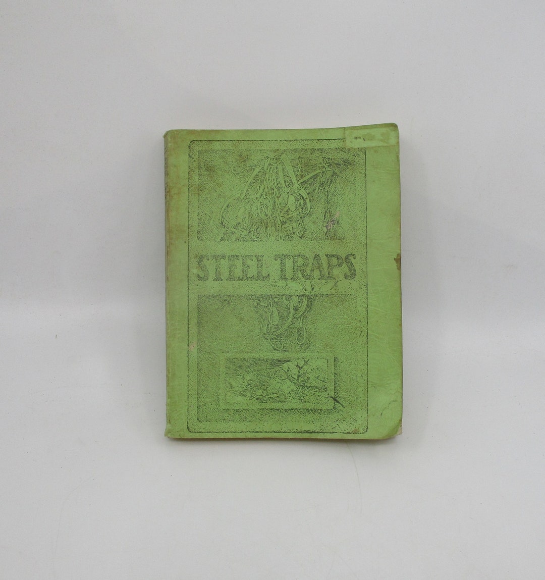 19th Century Steel Traps, Historical Handbook on Various Types of Traps ...