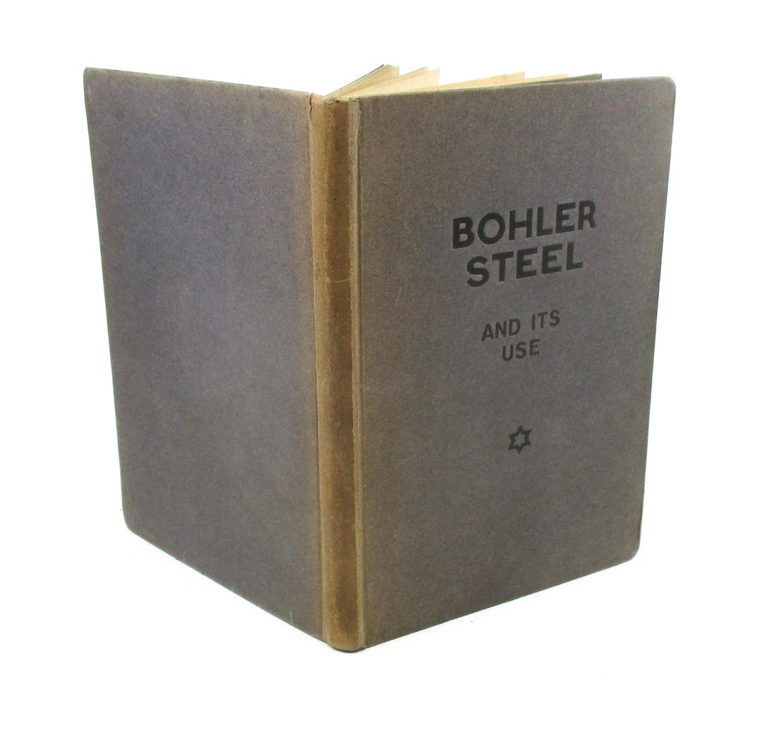 Vintage Bohler Steel Handbook: Austrian Engineering Manual, 1930s-1950s ...
