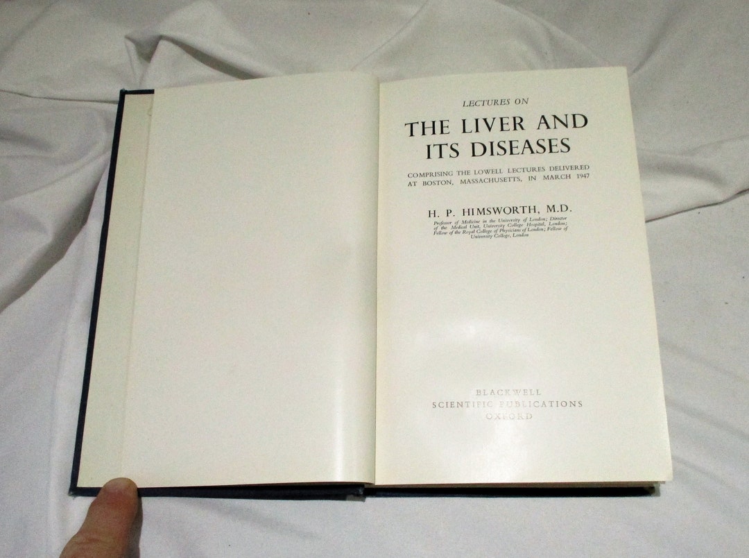1947 the Liver and Its Diseases, Medical School Book, Anatomy, Surgery ...