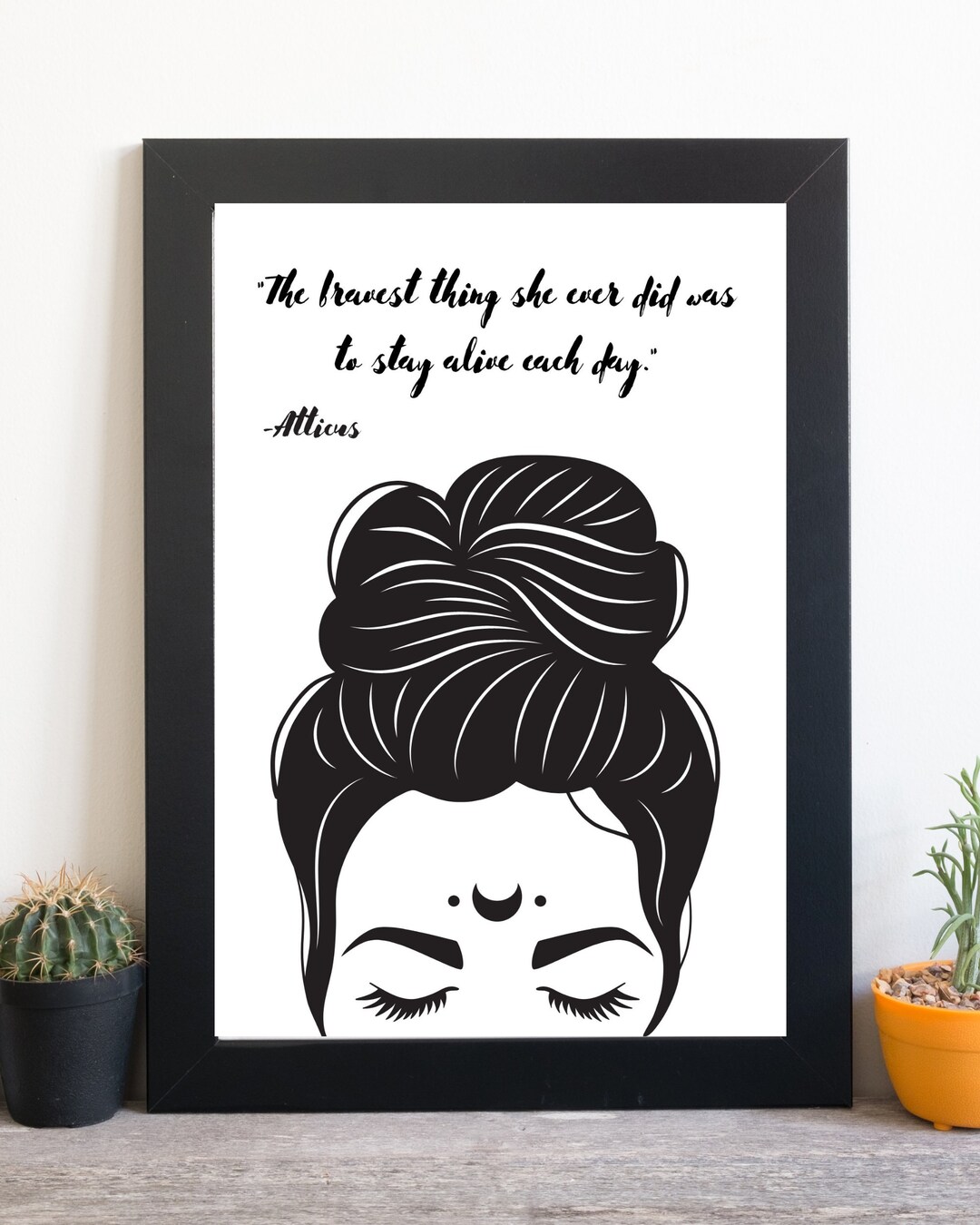 Atticus Quote Moon Goddess Digital Print Motivational Encouragement ...