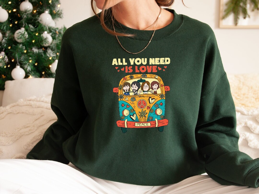 All You Need is Love Sweatshirt, the Beatles Sweater, Peace Love ...