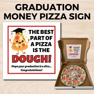 Graduation Money Gift, Printable Money Pizza Sign, Money Gift Ideas ...