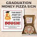 Graduation Money Gift Printable Money Pizza Sign Money Gift - Etsy