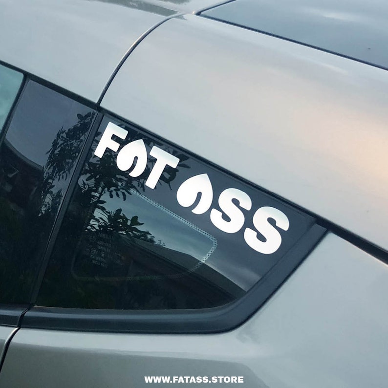 3 PACK Fat Ass Pack 1 / Bumper Sticker / Car Sticker / Made & Designed ...