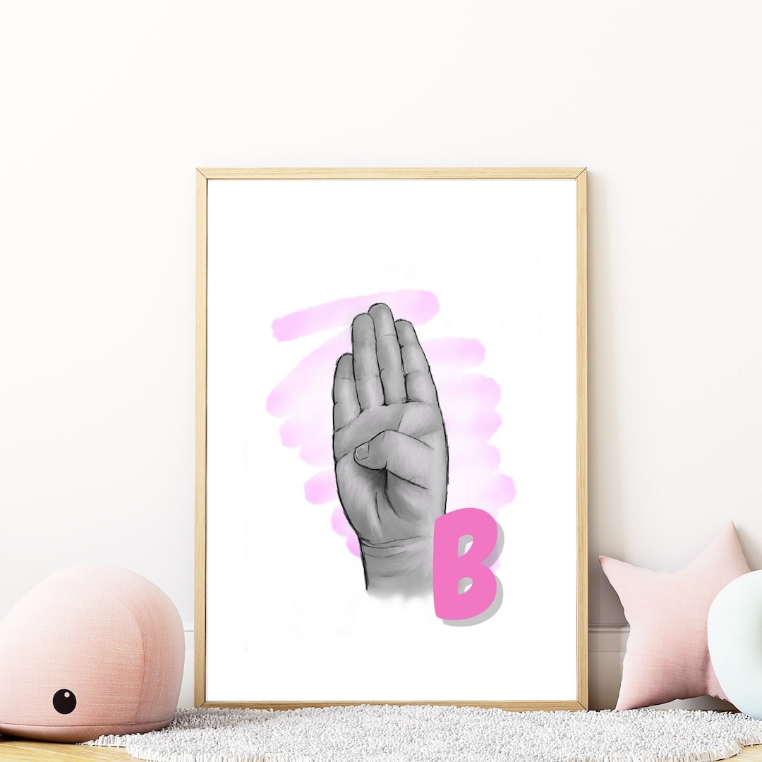 Letter B | ASL Sign Language B | Digital Print | Printable Wall Art ...