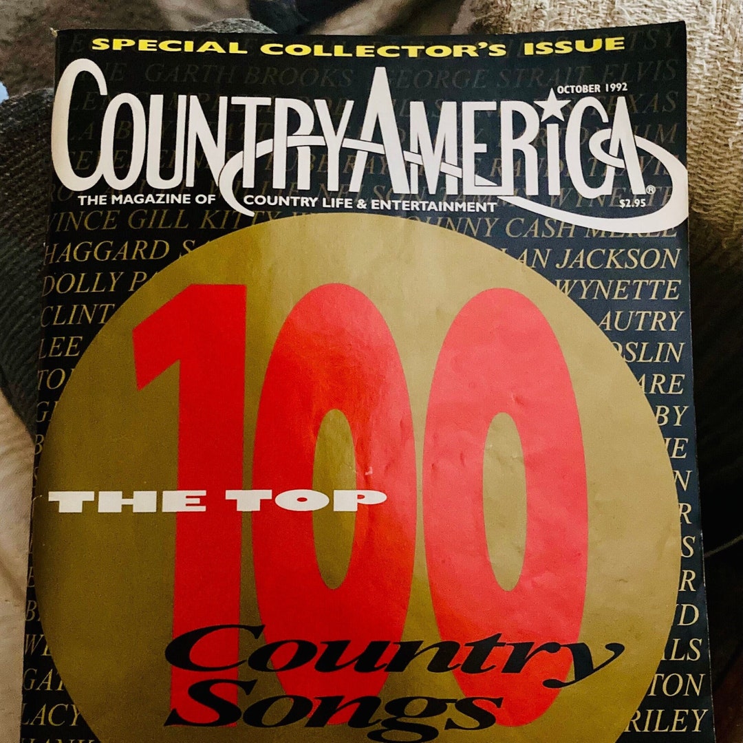 Country America Magazine Special Collectors Issue Top 100 Songs of All ...