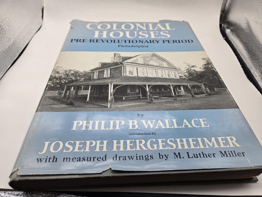 Colonial Houses Pre-revolutionary Period Philadelphia Wallace Hardcover ...