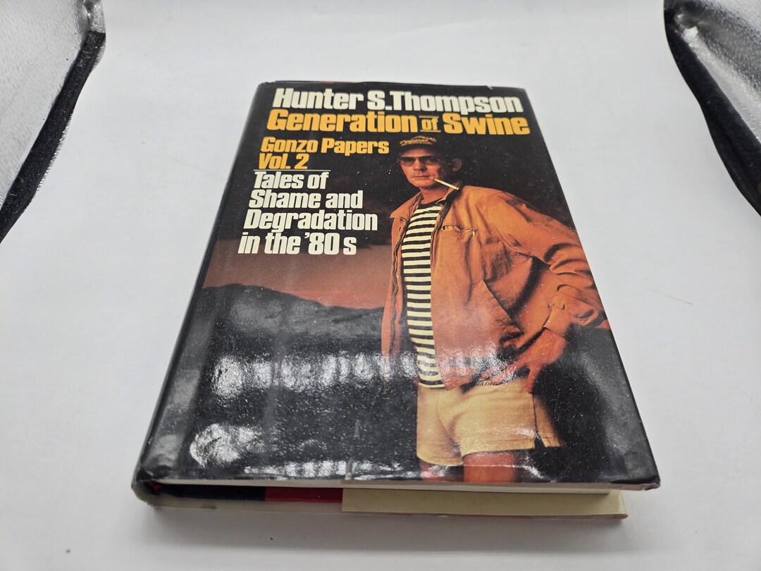 Hunter S. Thompson Generation of Swine Gonzo Papers Volume 2 HC VTG ...