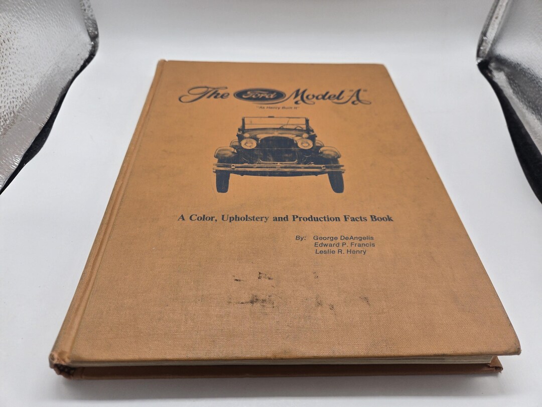 The Ford Model A as Henry Built It HC VTG Book 1972 George Deangelis ...