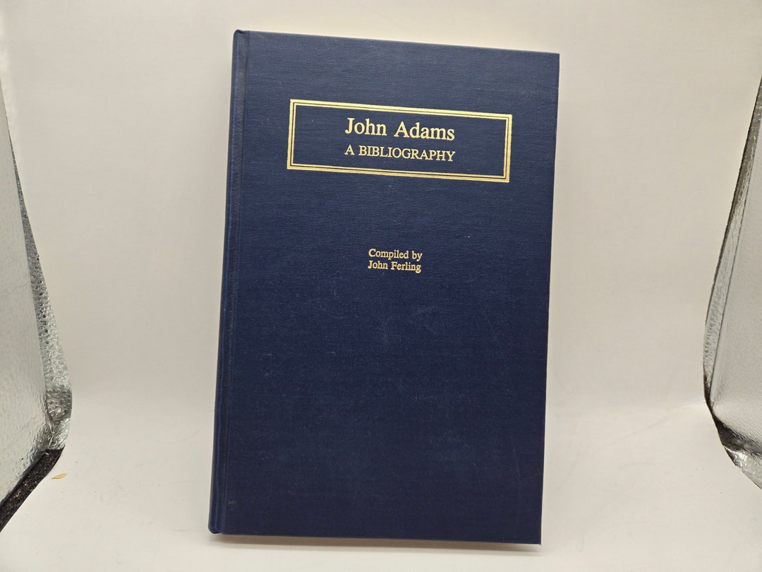 John Adams A Bibliography Compile by John Ferling HC Book Greenwood ...